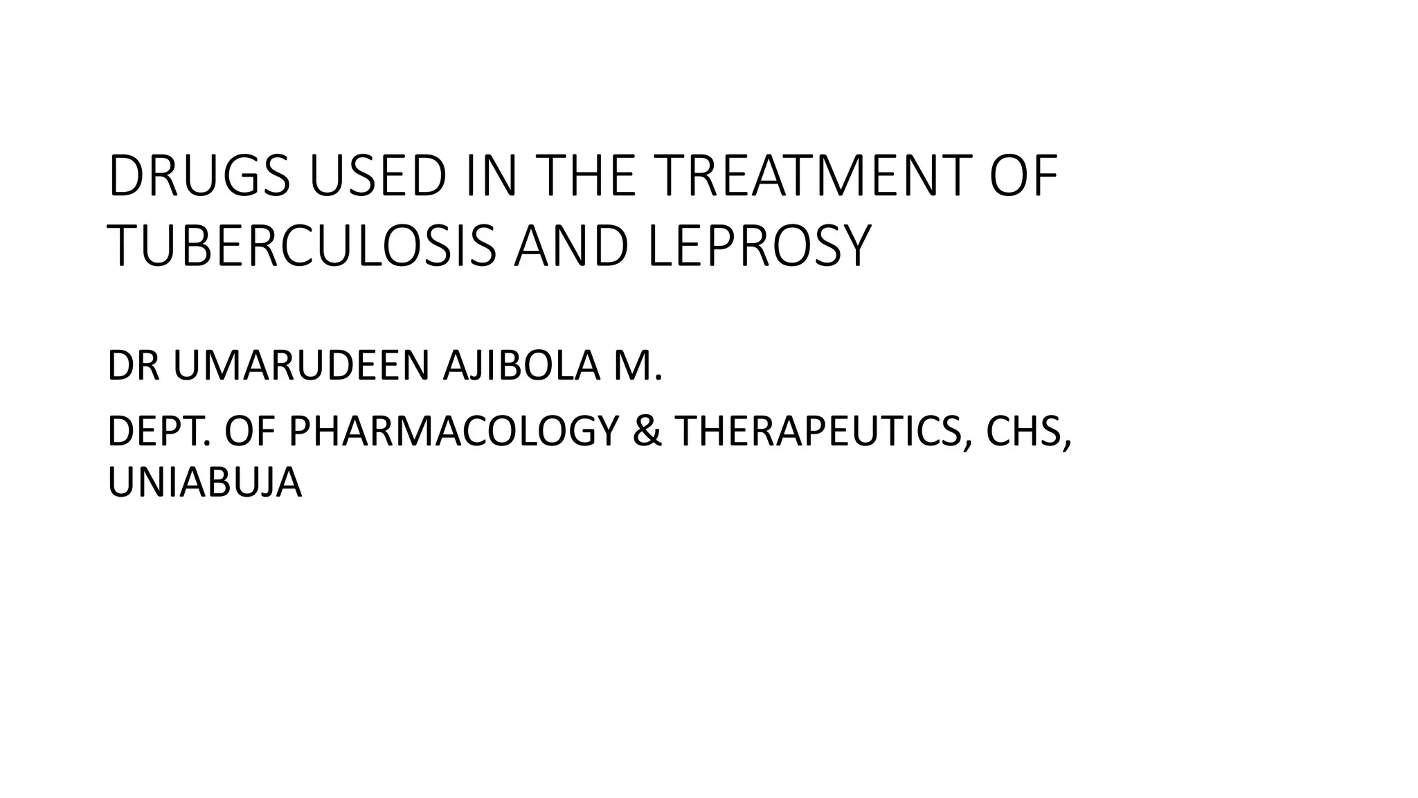 Lecture 38 DRUGS USED IN THE TREATMENT OF TUBERCULOSIS AND LEPROSY.pptx | Lung and Respiratory ...