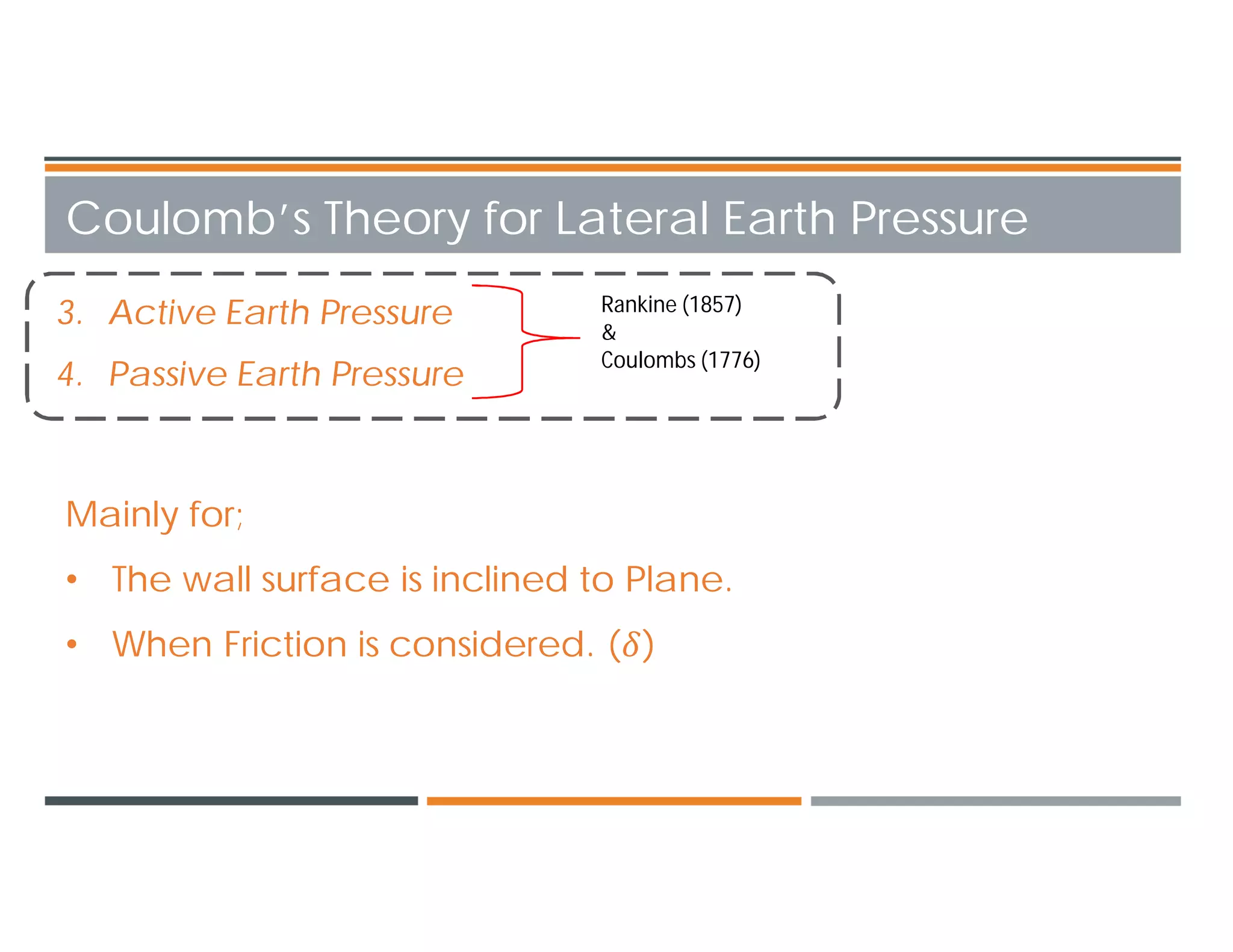 Lecture 3 and 4 - Earth Retaining Structure (Lateral Earth Pressure) | PDF