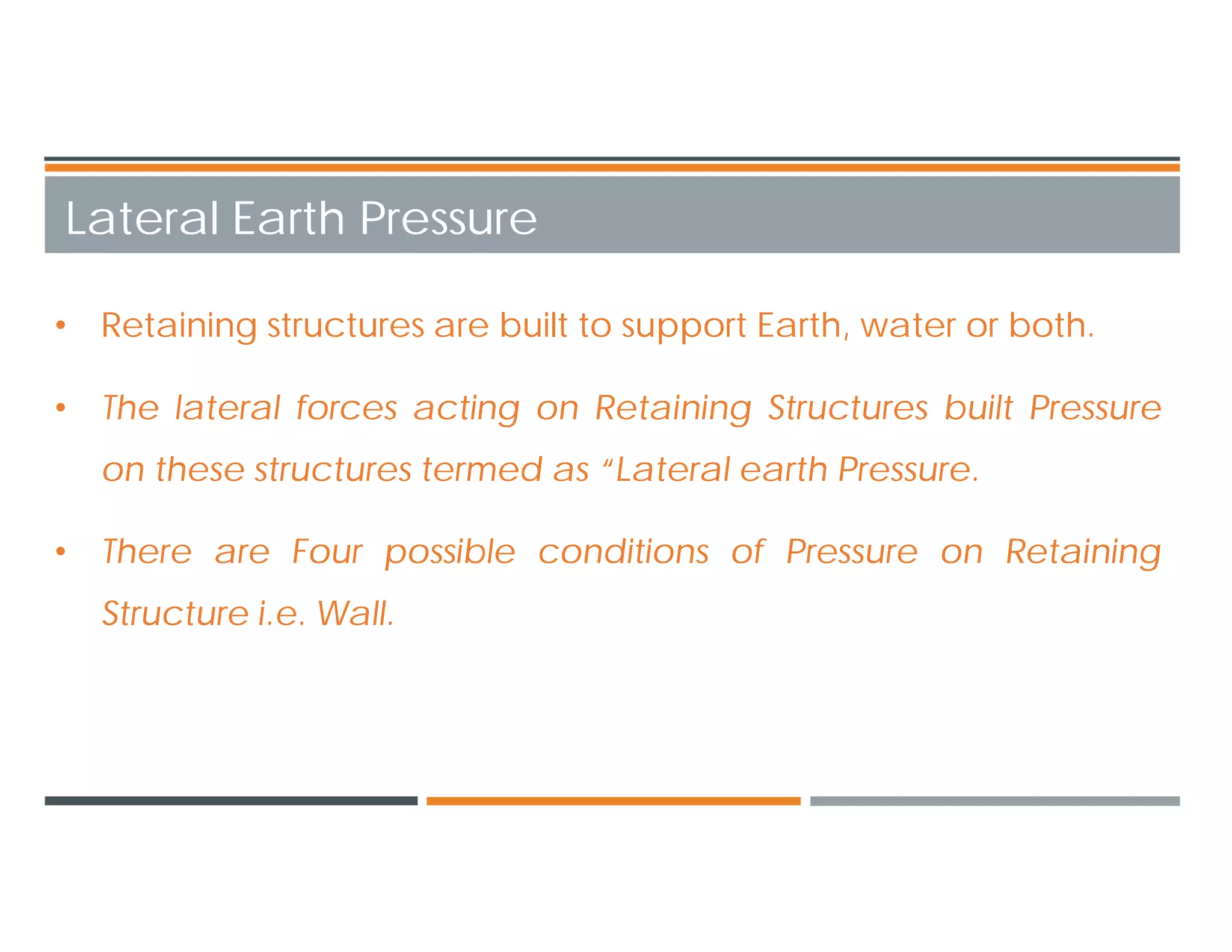 Lecture 3 and 4 - Earth Retaining Structure (Lateral Earth Pressure) | PDF