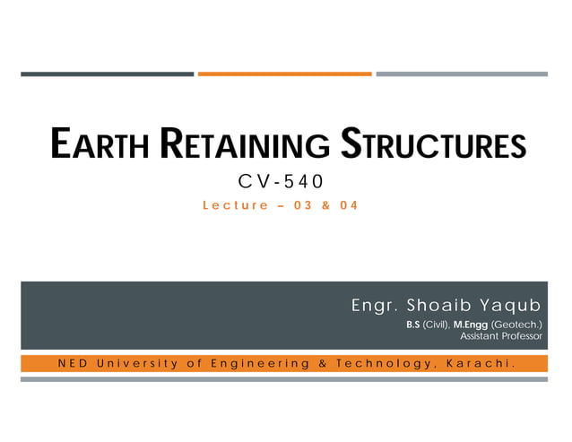 Lecture 3 and 4 - Earth Retaining Structure (Lateral Earth Pressure ...