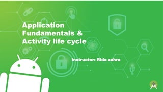 App Fundamentals and Activity life cycle.pptx