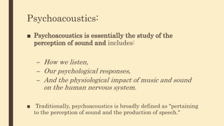 Lecture 3 a psychoacoustics of discriminating and identifying sounds | PPTX
