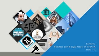 Lecture 3 Business law & Legal Issues in Tourism - Copy.pptx