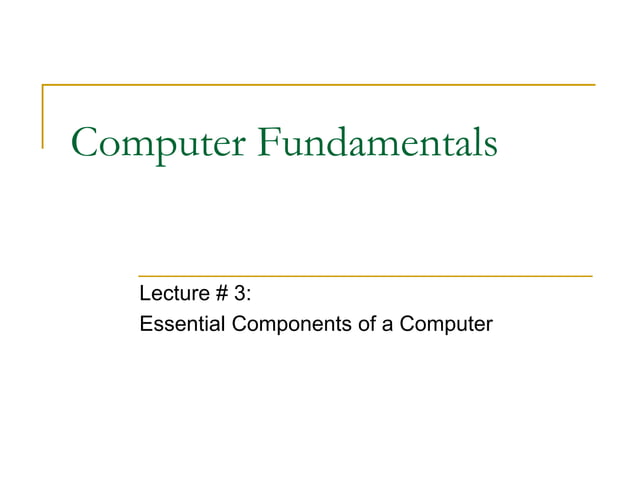 Lecture3(Components of a computer)hhhf.ppt