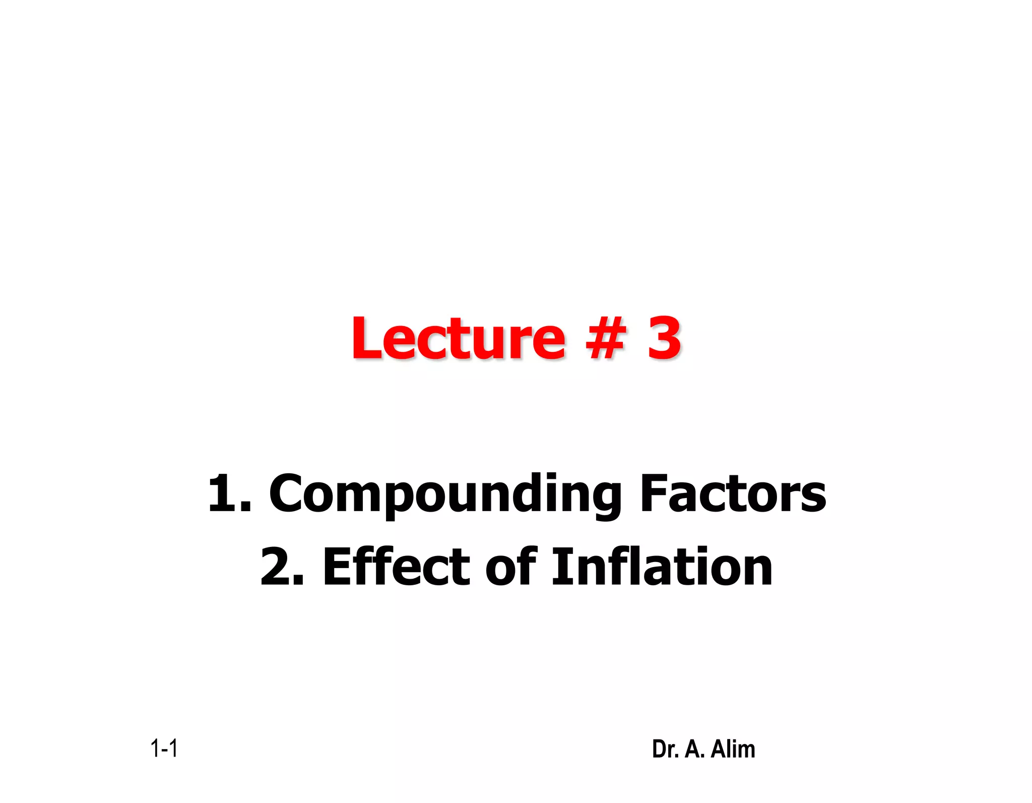 Lecture # 3 compounding factors effects of inflation | PDF