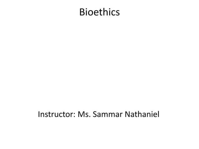 Lecture 3 ethics and bioethics | PPTX