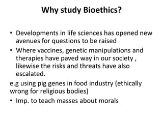 Lecture 3 ethics and bioethics | PPTX