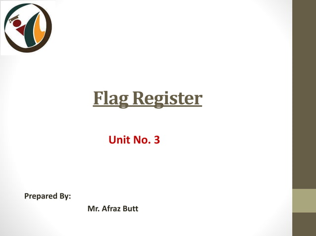 Lecture #3 Flag Register.pptx | Operating Systems | Computer Software and Applications