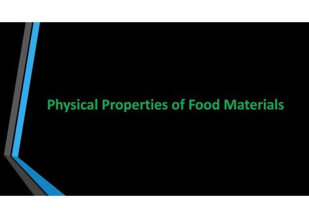 Physical Properties of different food materials | PDF | Physics | Science