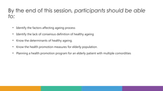 lecture 3_Healthy ageing and health promotion in elderly.pptx