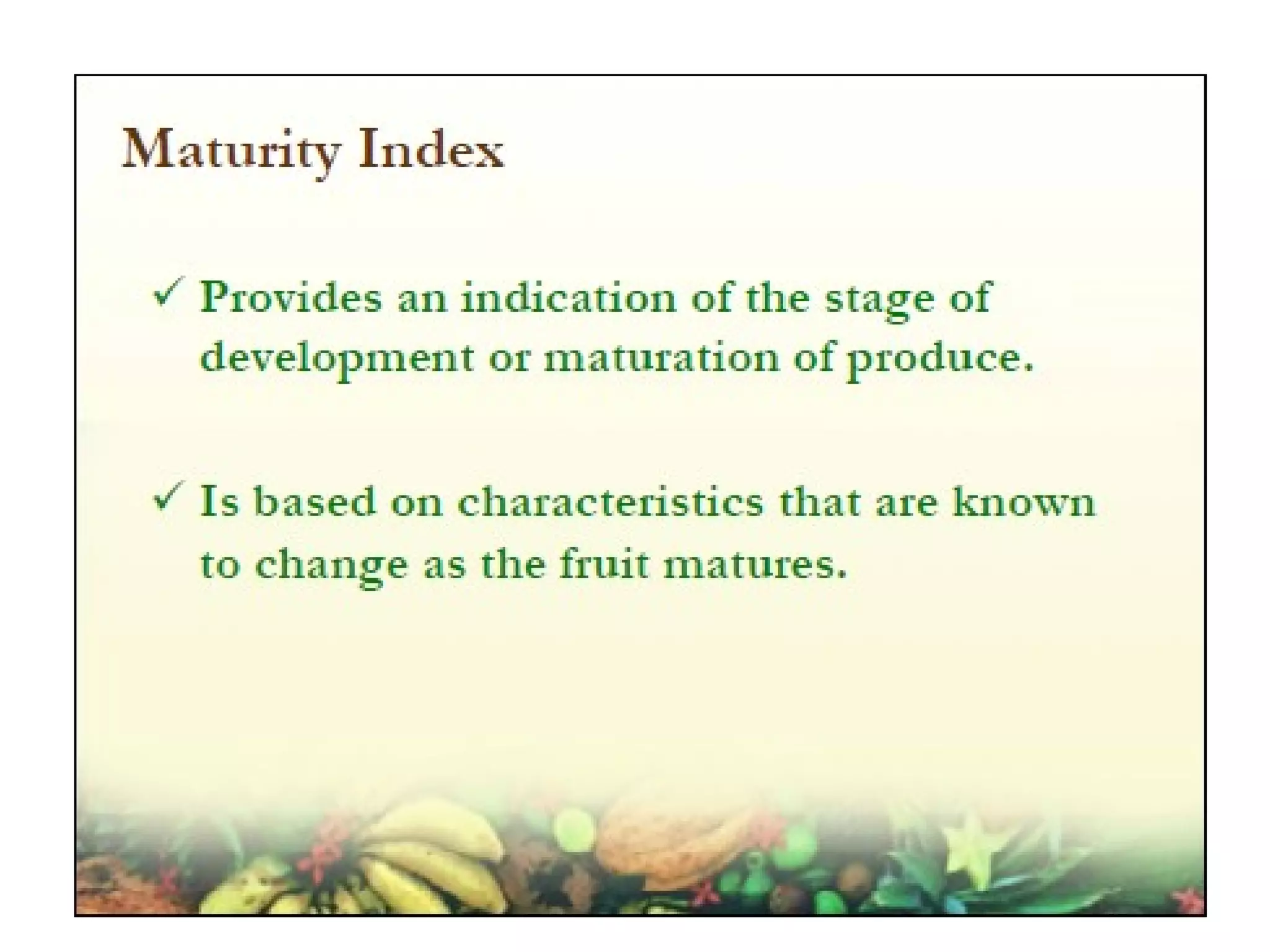 Maturity Indices and Assessment of Maturity | PPT