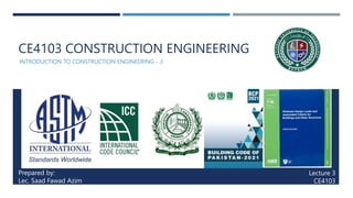 Lecture 3; Introduction to Construction Engineering - 3.pptx