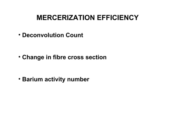 Lecture 3 mercerization | PPT