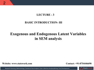 Exogenous and Endogenous Latent Variables in SEM analysis | statswork.com