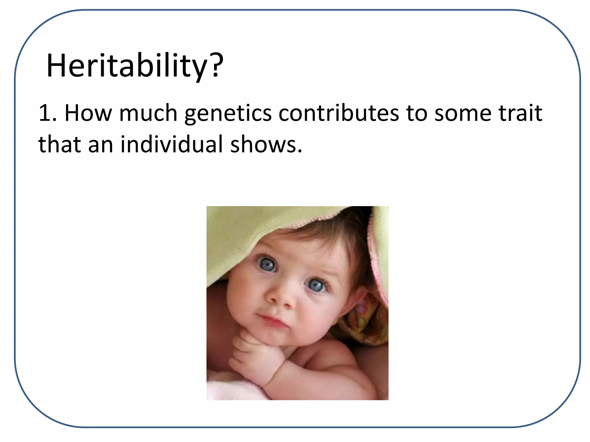 Lecture 3 quantitative traits and heritability full | PPTX