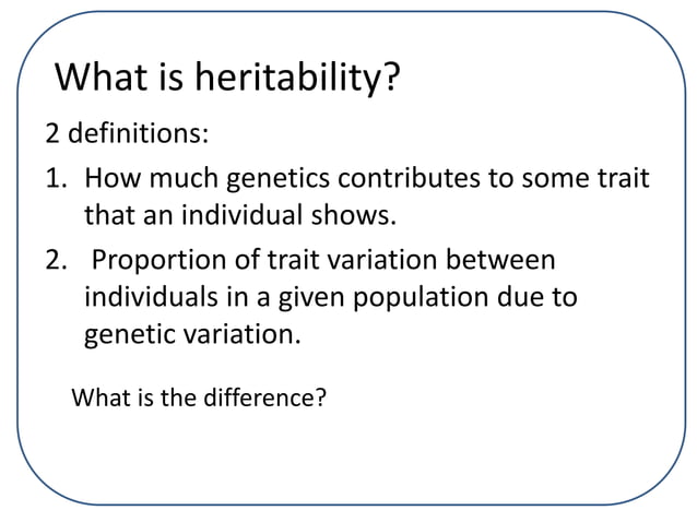 Lecture 3 quantitative traits and heritability full | PPTX