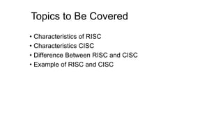 Lecture 3 RISC-CISC characterstics and difference.pptx