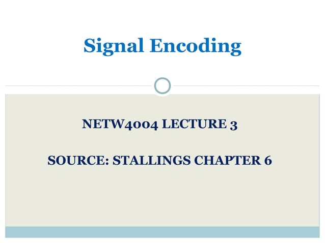 Lecture3 signal encoding_in_wireless | PPT