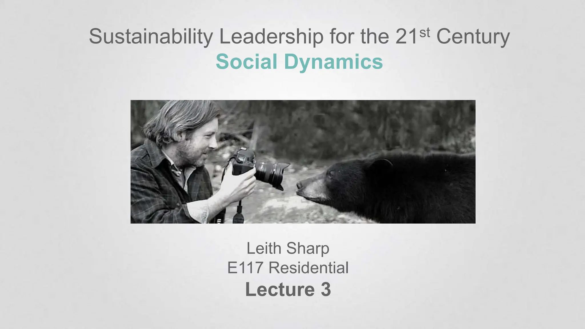 Lecture 3 Social Dynamics Leith Sharp-1.pptx