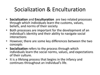 Lecture_3_Socialization_ Enculturation_and_Acculturation.pptx