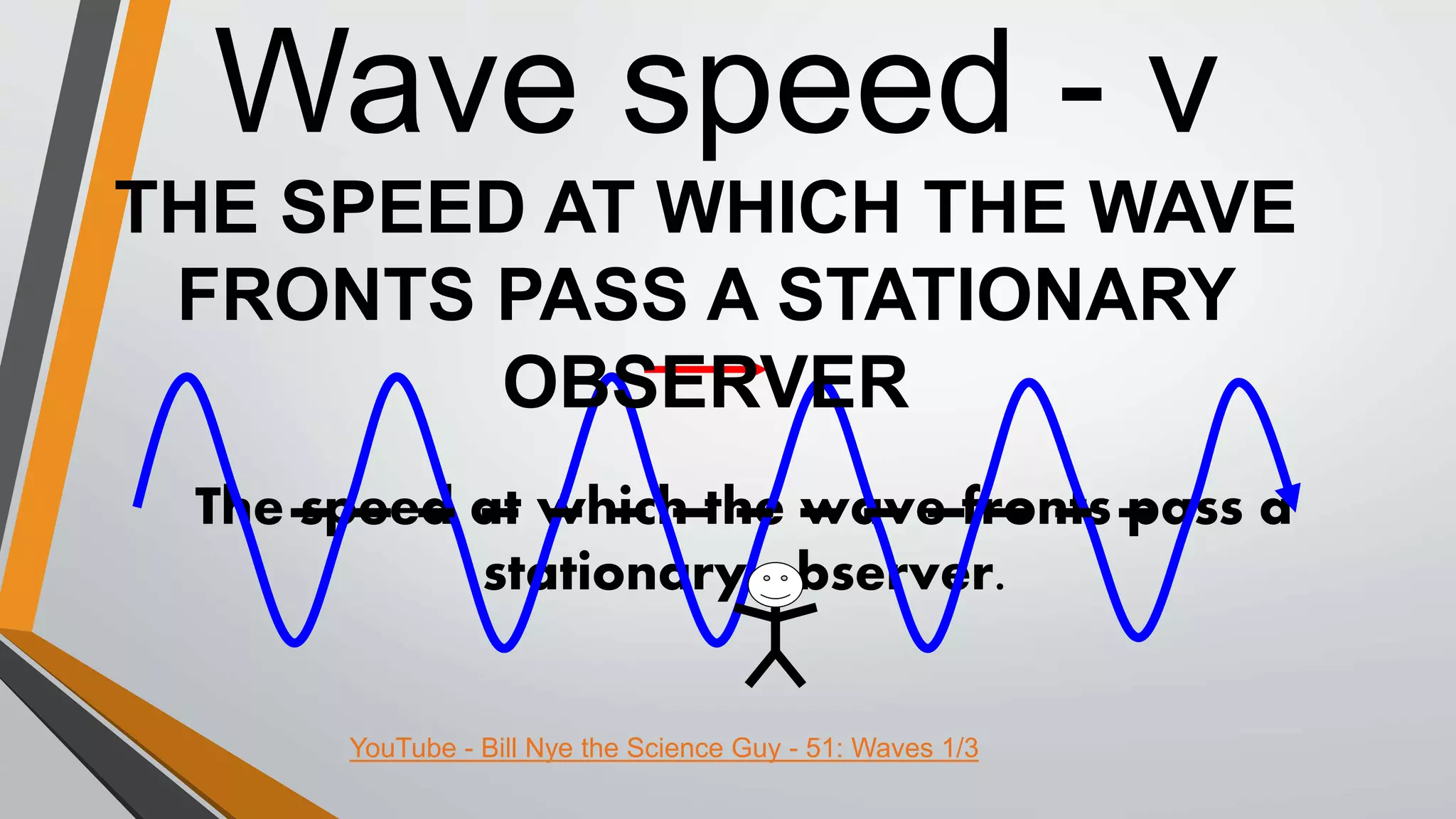 Wave equation (speed, wavelength & frequency | PPTX