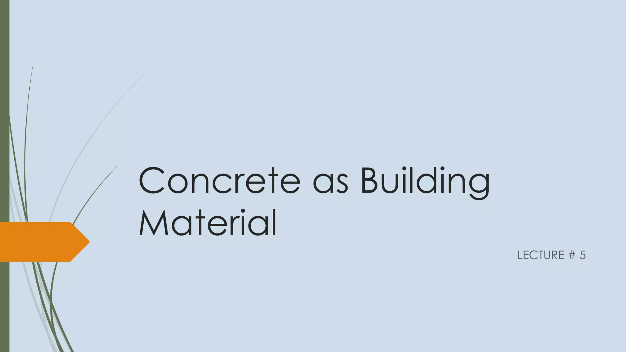 Concrete as Building Material | PPTX