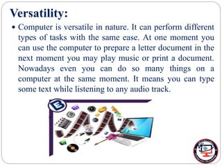 computer and its charectorstice | PPTX | Data Storage and Warehousing | Computing