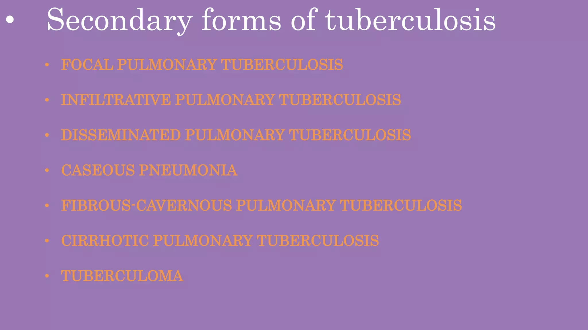 Primary and secondary forms of tuberculosis | PPTX