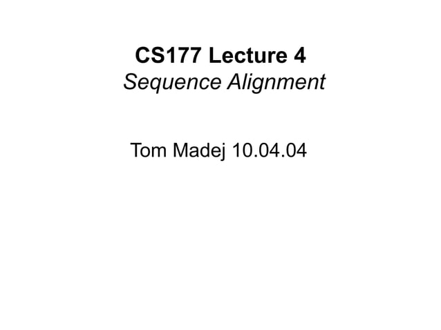 lecture4.ppt Sequence Alignmentaldf sdfsadf | PPT