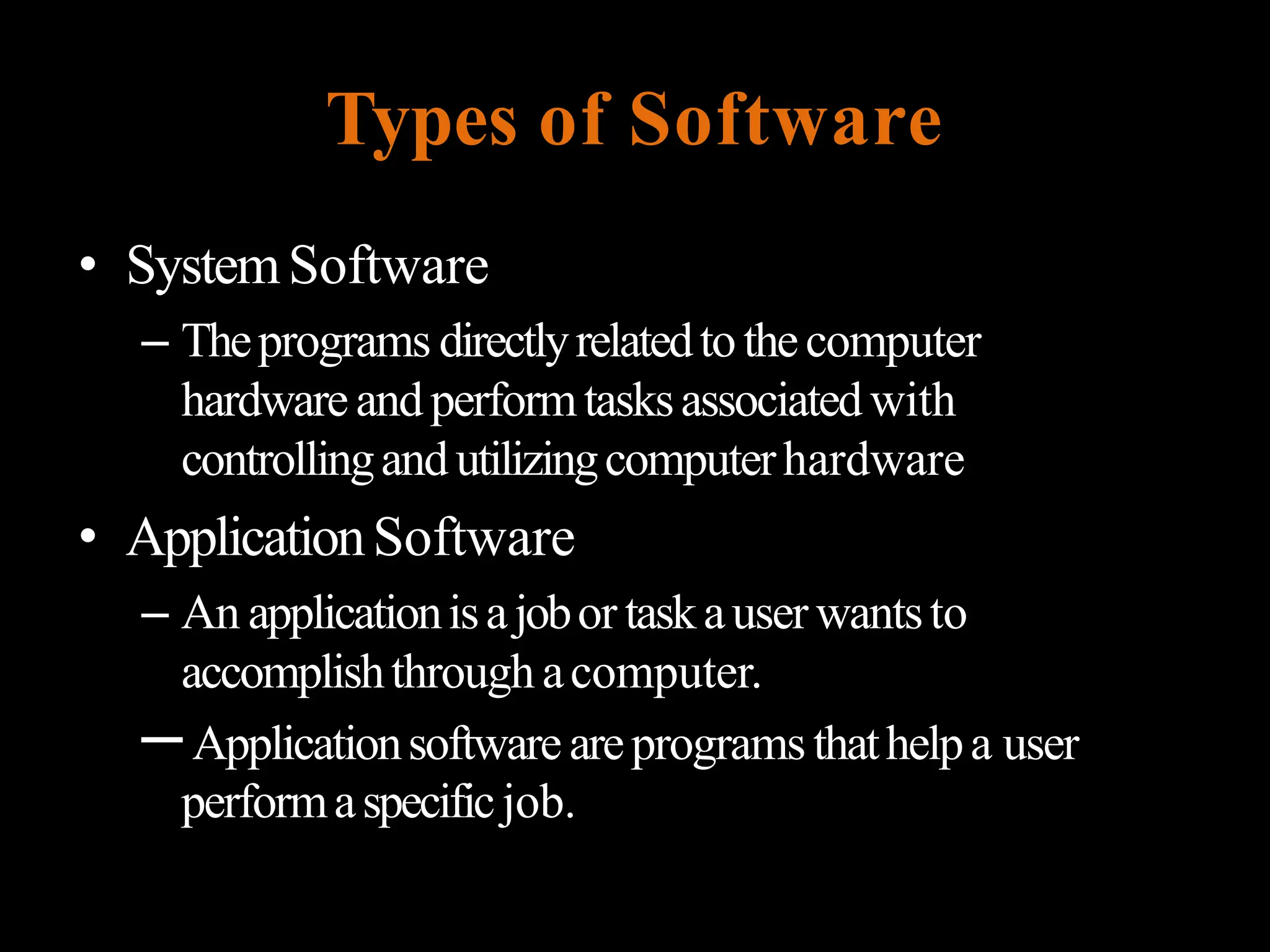 system and application software are used in computer. | PPT