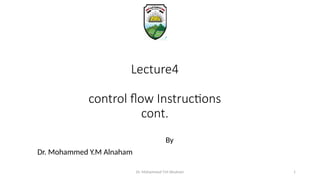 lecture4 control flow instruction in assembly.pptx | Programming Languages | Computing