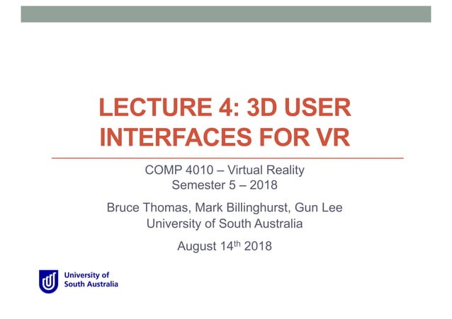 COMP 4010 - Lecture 4: 3D User Interfaces | PPT