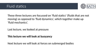 Fluid Mechanics - - - - - Buoyancy.pptx