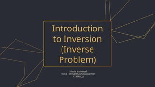 Lecture 4 - Introduction to Inverse Problem.pptx