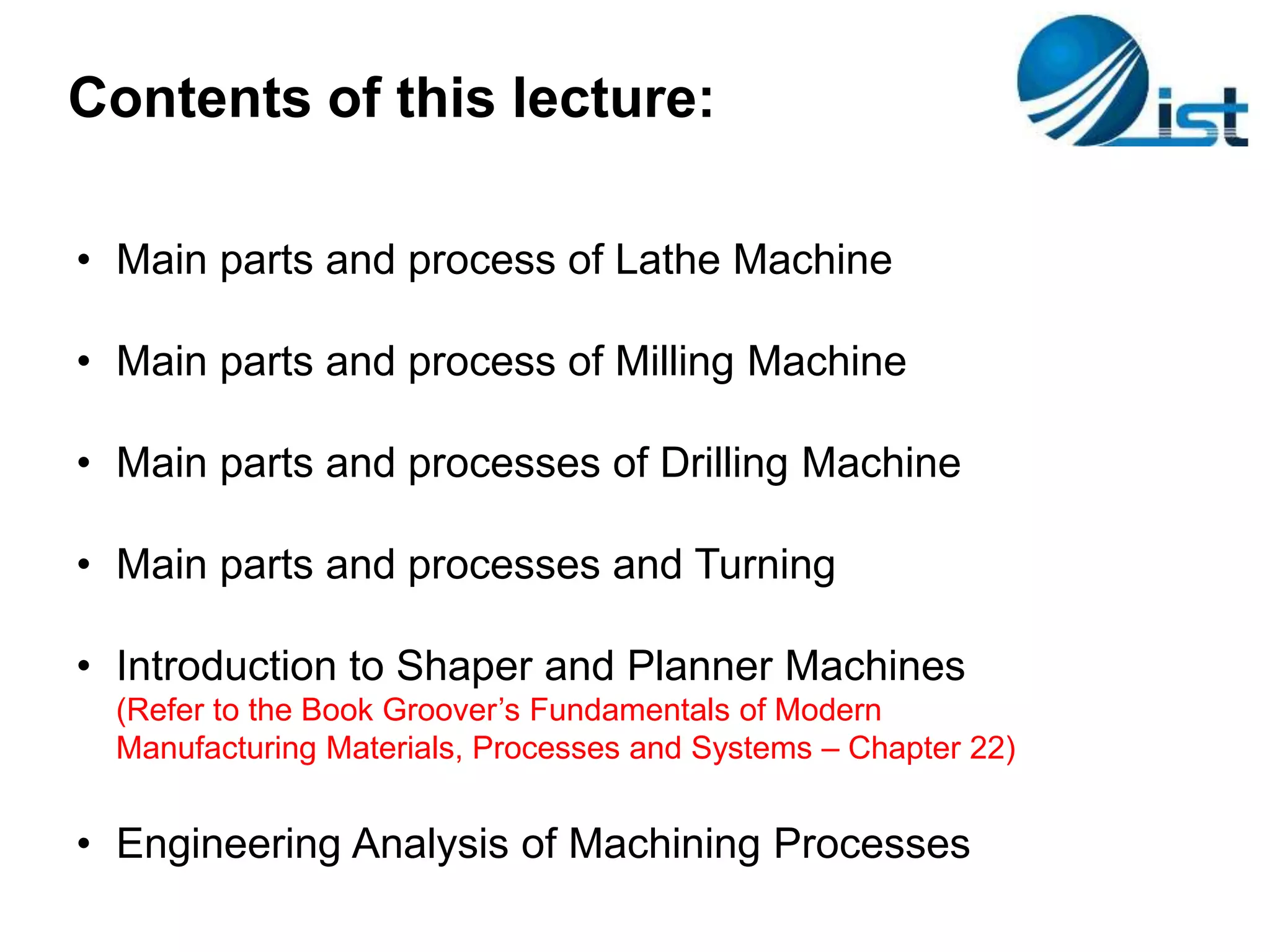 Lecture 4 - Manufacturing Processes -Material Removal Processes and ...
