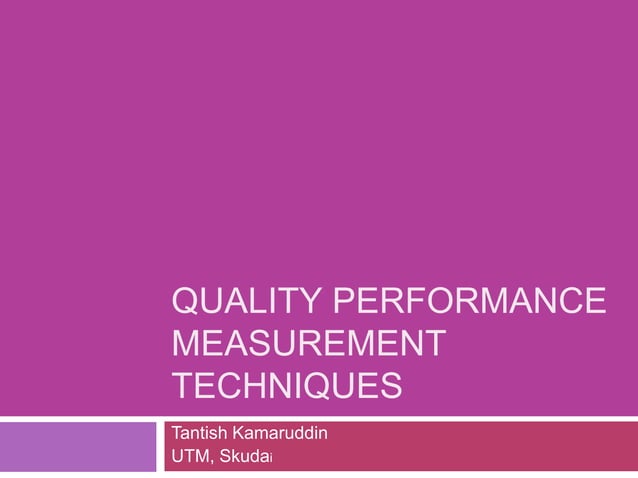 Lecture 4 quality performance measurement tools and techniques | PPTX | Business Operations ...