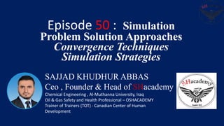 Episode 50 : Simulation Problem Solution Approaches Convergence ...