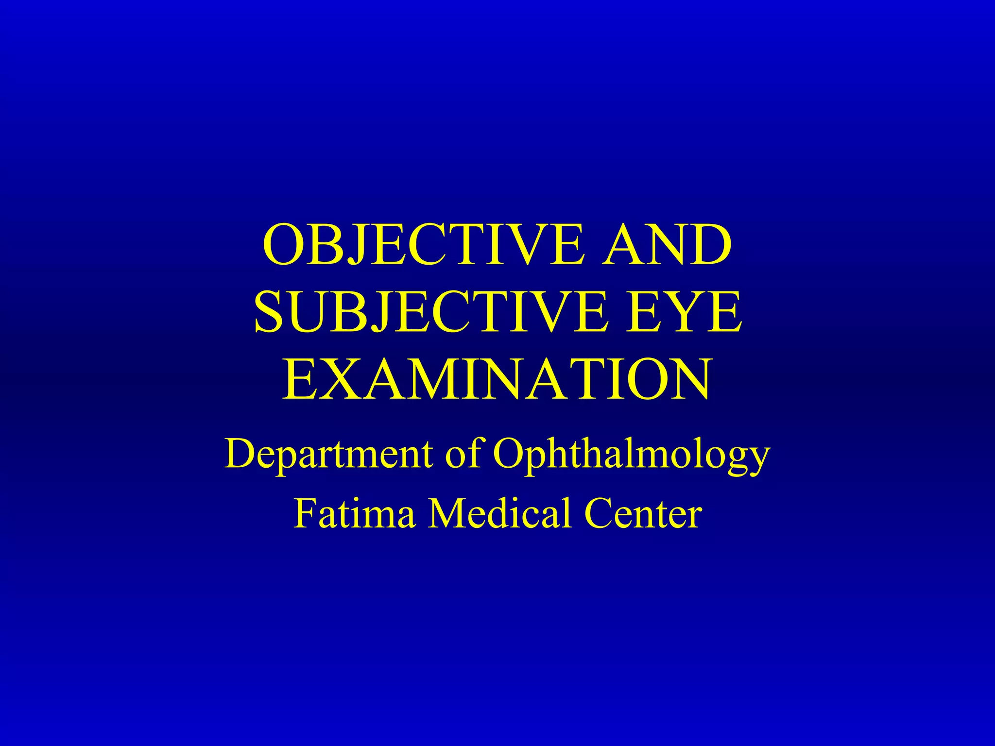 Lecture4 subjective and objective eye exam | PPT