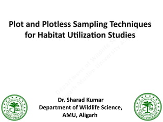 Lecture 48 Plot and Plotless Sampling techniques for habitat ...