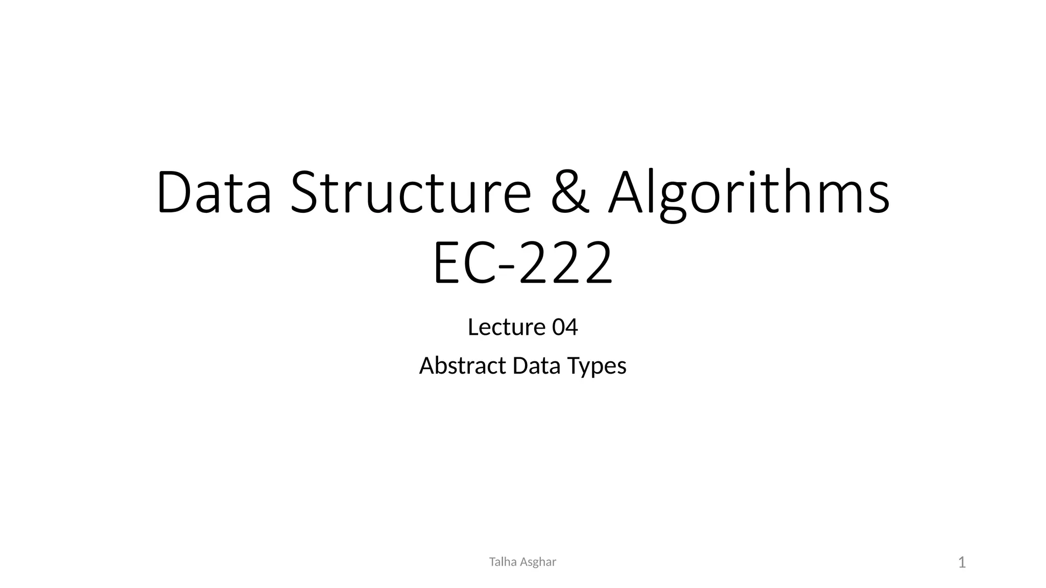 Data structure Lecture 4 Abstract Data Types | PPTX
