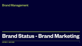 Brand Management: Brand Status - Brand Marketing | PPT