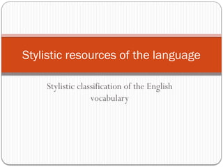 Lecture 4 Classification of the English Vocabulary.pptx