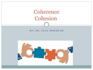 presentation on text analysis cohesion coherence | PPTX