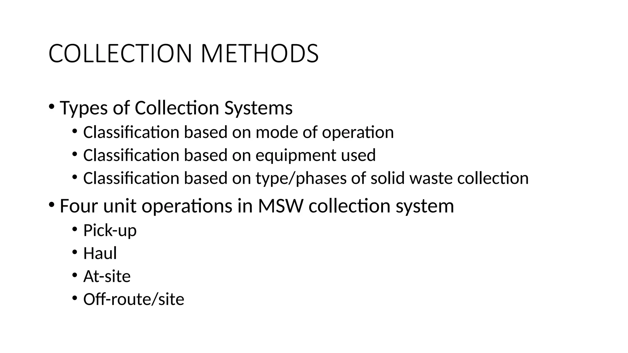 lecture 4 COLLECTION METHODS in urban solid waste management.pptx