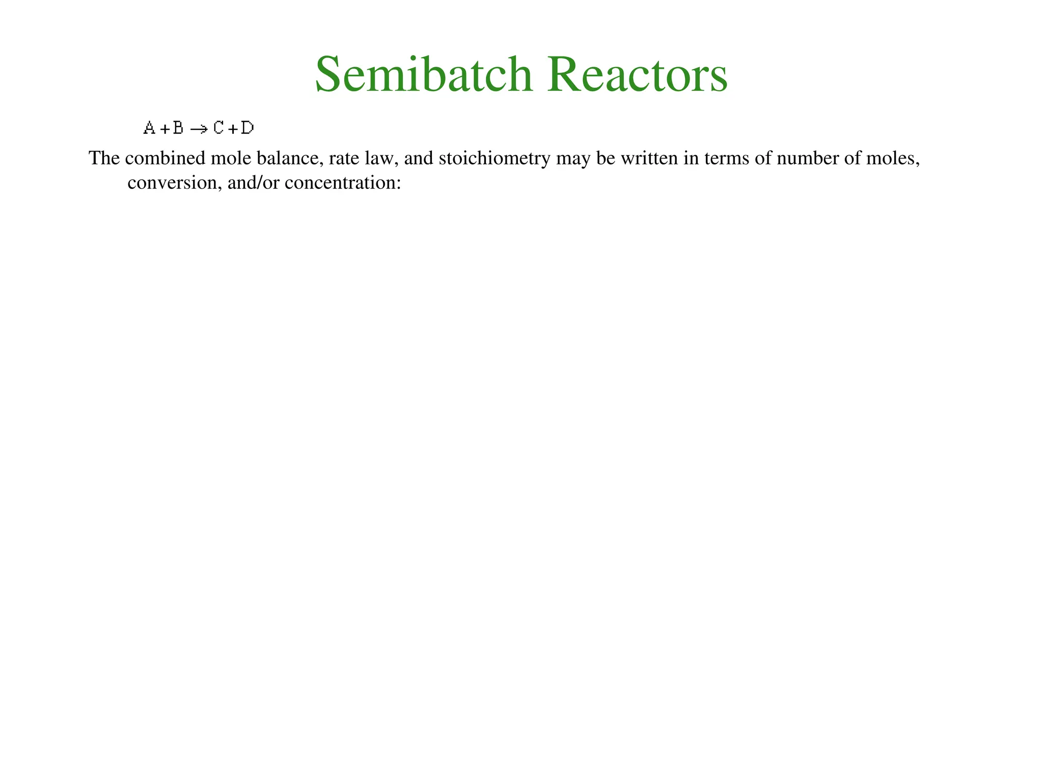Semi batch reactor presentation for chemical engineering | PPT