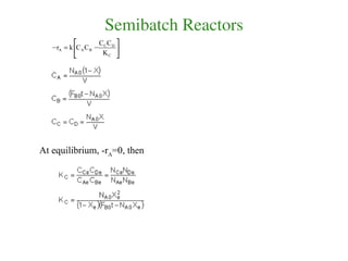 Semi batch reactor presentation for chemical engineering | PPT