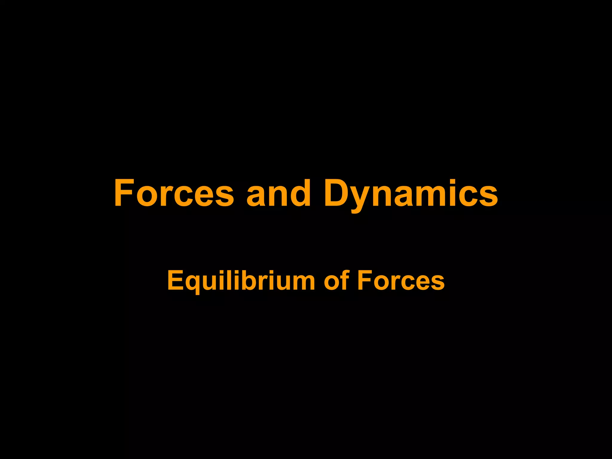 Lecture 4 equilibrium_of_forces | PDF