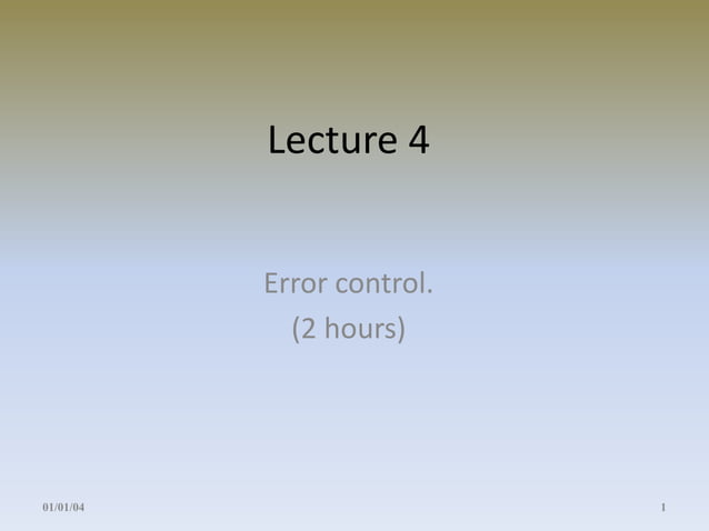 Lecture 4 errors detection | PPT