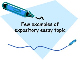Lecture 4 Expository Essay | PPT