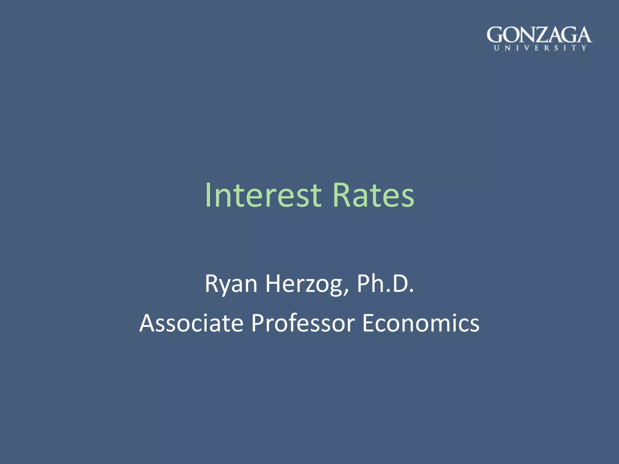 Lecture 4 - Interest Rates | PPTX